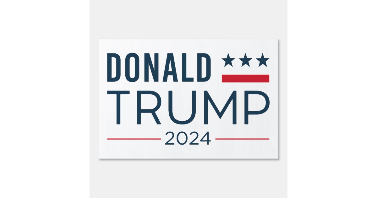 Donald Trump 2024 Sign | Zazzle