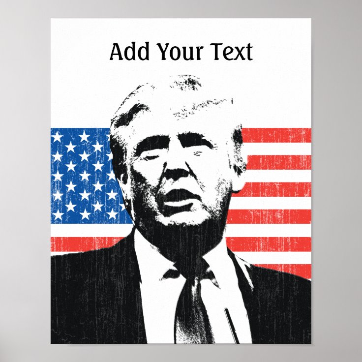 Donald Trump American Flag Custom Text Poster | Zazzle