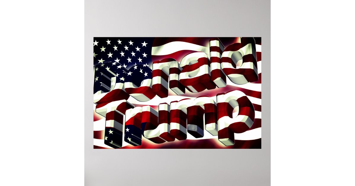 Donald Trump American Flag Poster | Zazzle