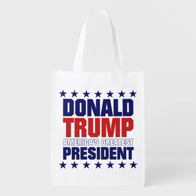 Donald Trump - AMERICA'S GREATEST PRESIDENT Grocery Bag | Zazzle