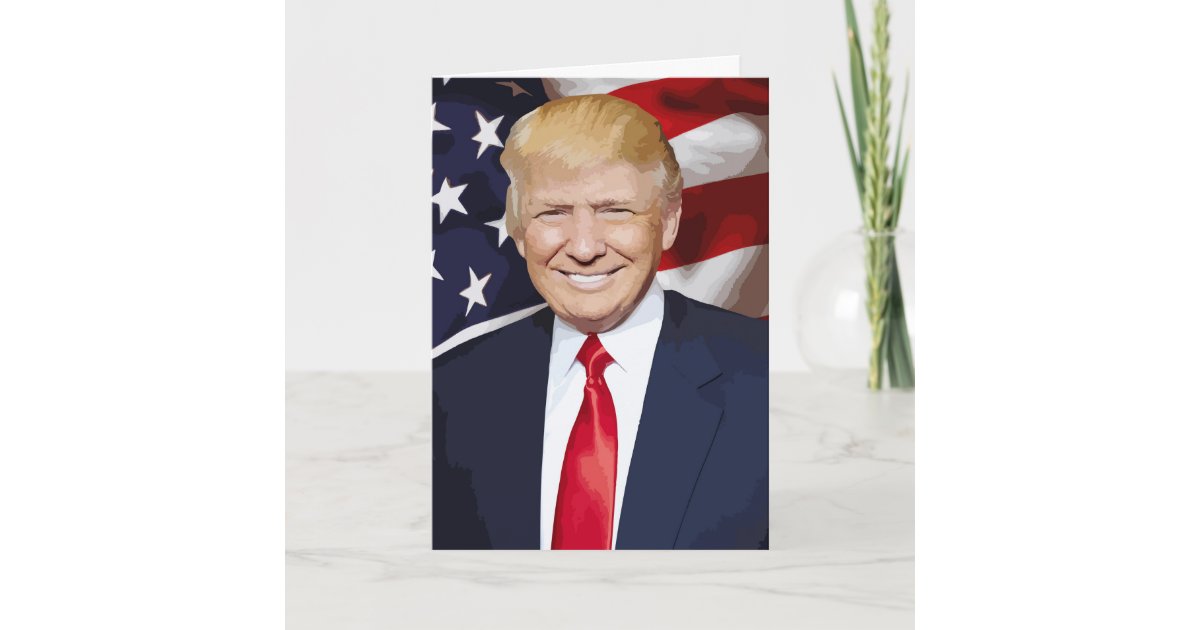DONALD TRUMP BIRTHDAY Greeting Card | Zazzle