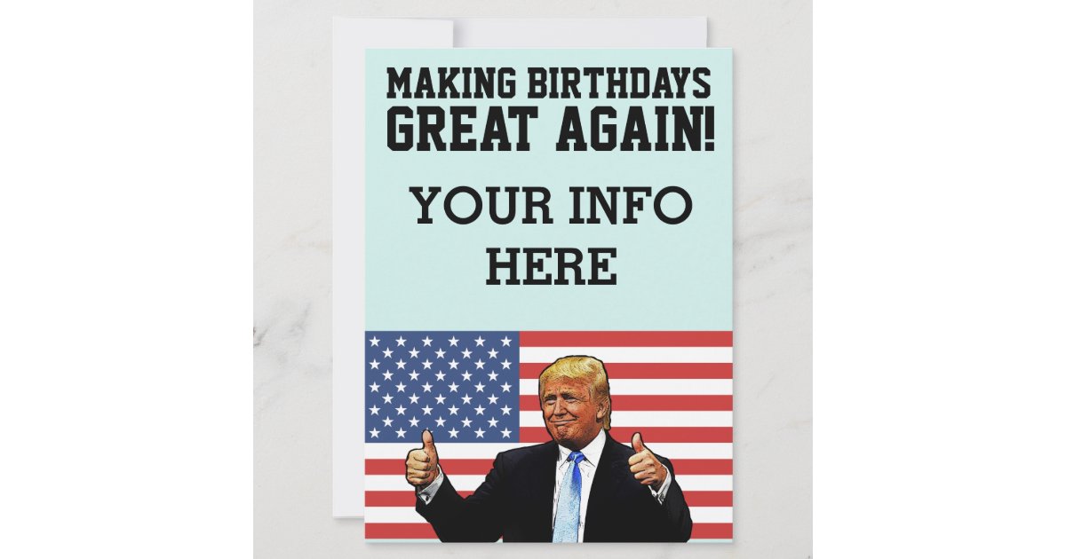 DONALD TRUMP BIRTHDAY PARTY CUSTOM INVITATIONS | Zazzle