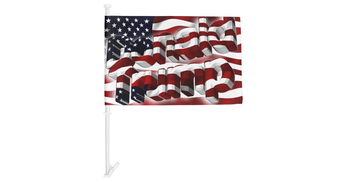 Donald Trump car flag 2024. | Zazzle