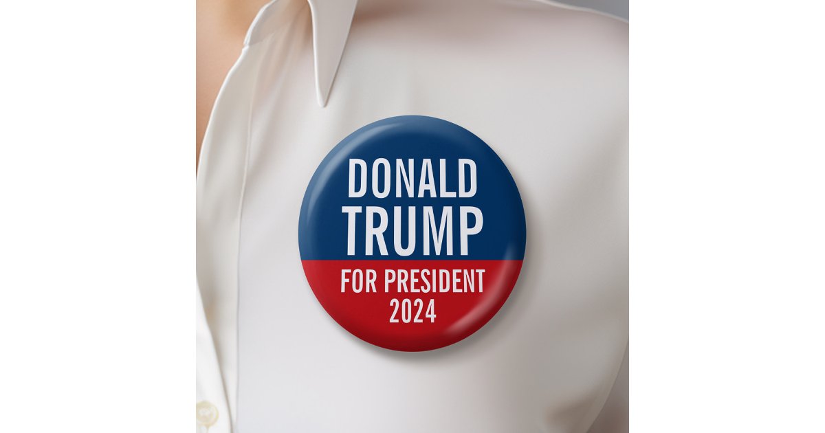 Donald Trump for President 2024 Pinback Button | Zazzle