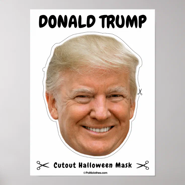 Donald Trump Halloween Mask Poster | Zazzle