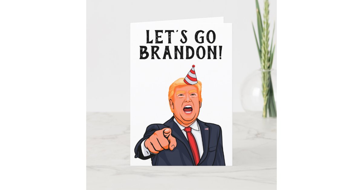 Donald Trump: Let's Go Brandon Birthday Thank You Card | Zazzle