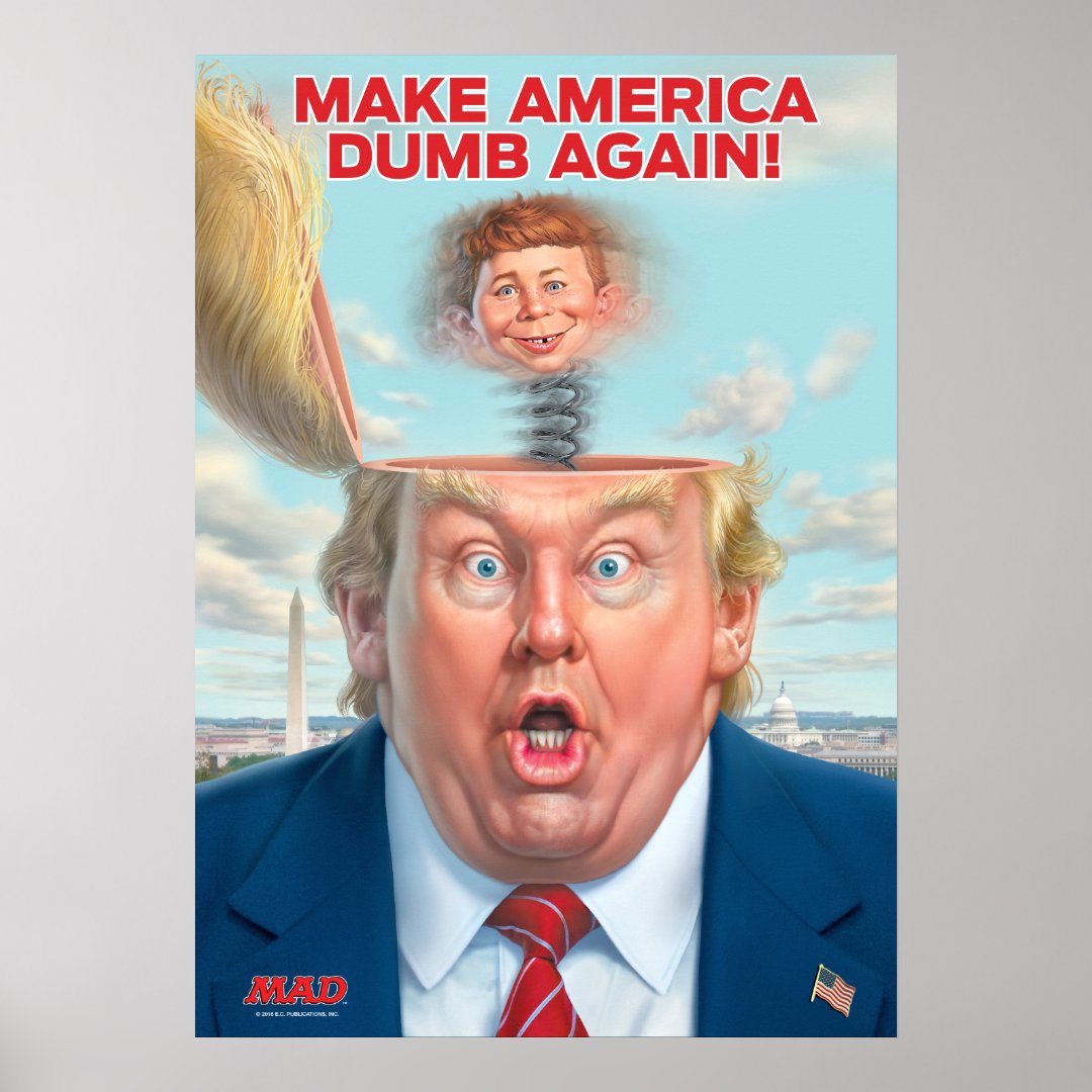 Donald Trump “Make America Dumb Again” Poster | Zazzle Donald Trump “Make America Dumb Again” Poster | Zazzle