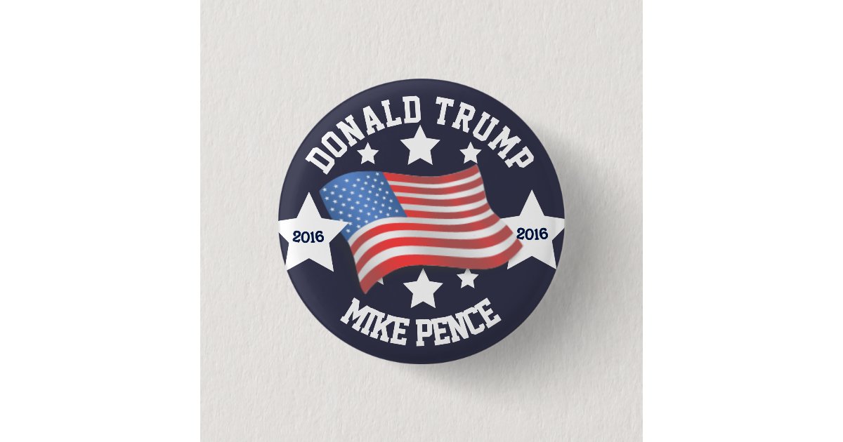 Donald Trump / Mike Pence Button | Zazzle
