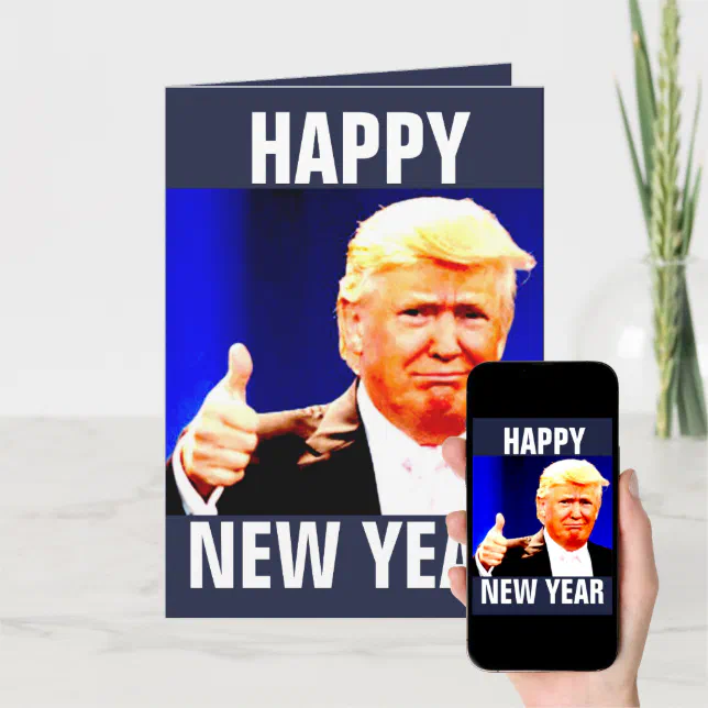 DONALD TRUMP NEW YEARS GREETING CARDS | Zazzle