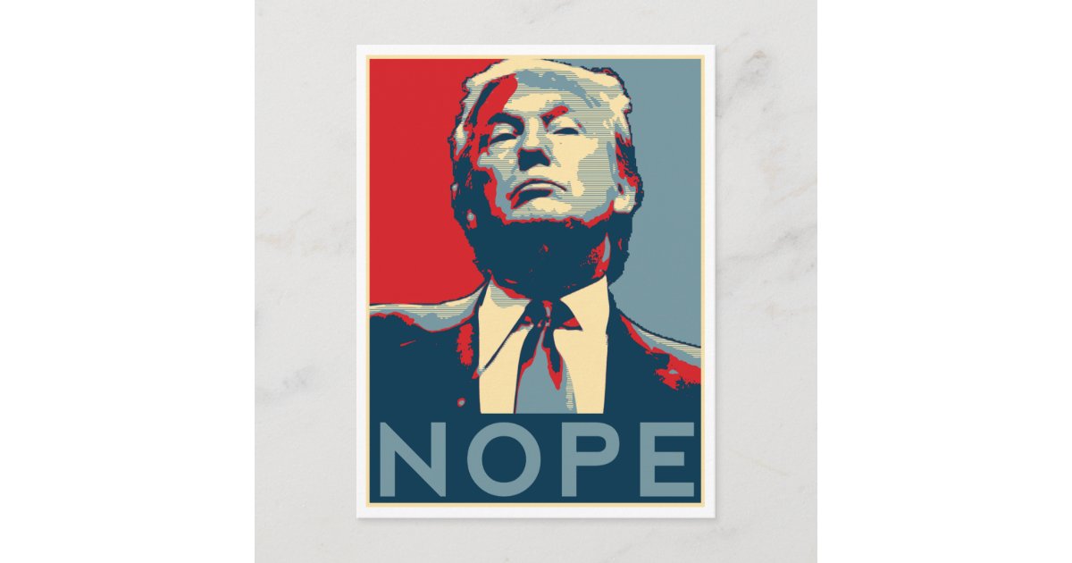 Donald Trump "NOPE" Postcard | Zazzle