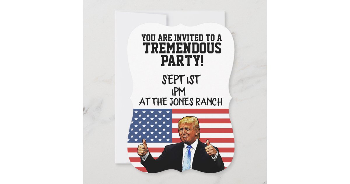 DONALD TRUMP PARTY INVITATIONS CUSTOMIZED | Zazzle