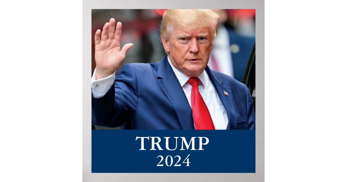 Donald Trump Photo - Trump 2024 Poster | Zazzle