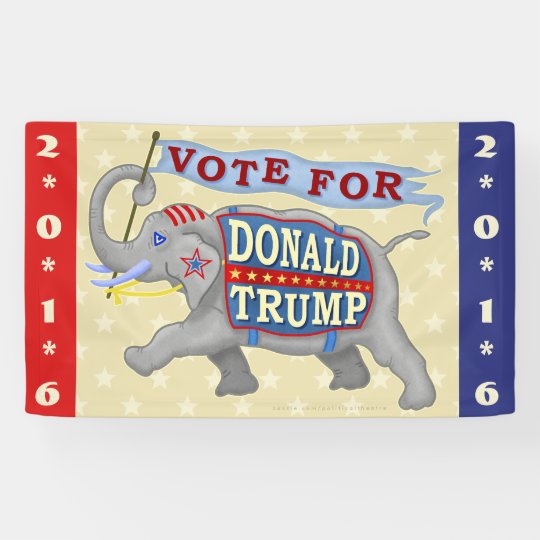 Donald Trump President 2016 Republican Elephant Banner | Zazzle.com