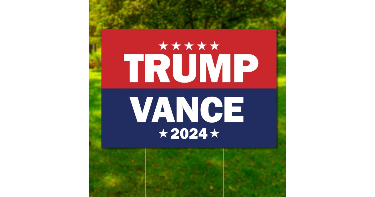 Donald Trump Vance 2024 Yard Sign | Zazzle
