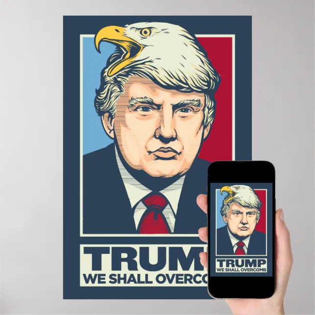 Donald Trump We Shall Overcomb Poster | Zazzle
