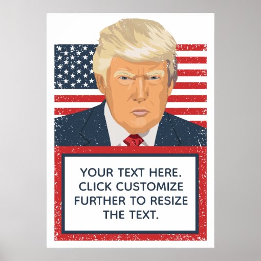 Donald Trump Your Own Text Political Poster | Zazzle
