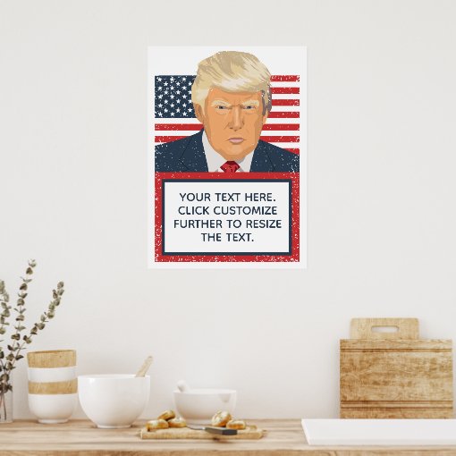 Donald Trump Your Own Text Political Poster | Zazzle