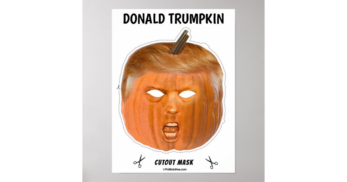 Donald Trumpkin Halloween Mask Poster | Zazzle
