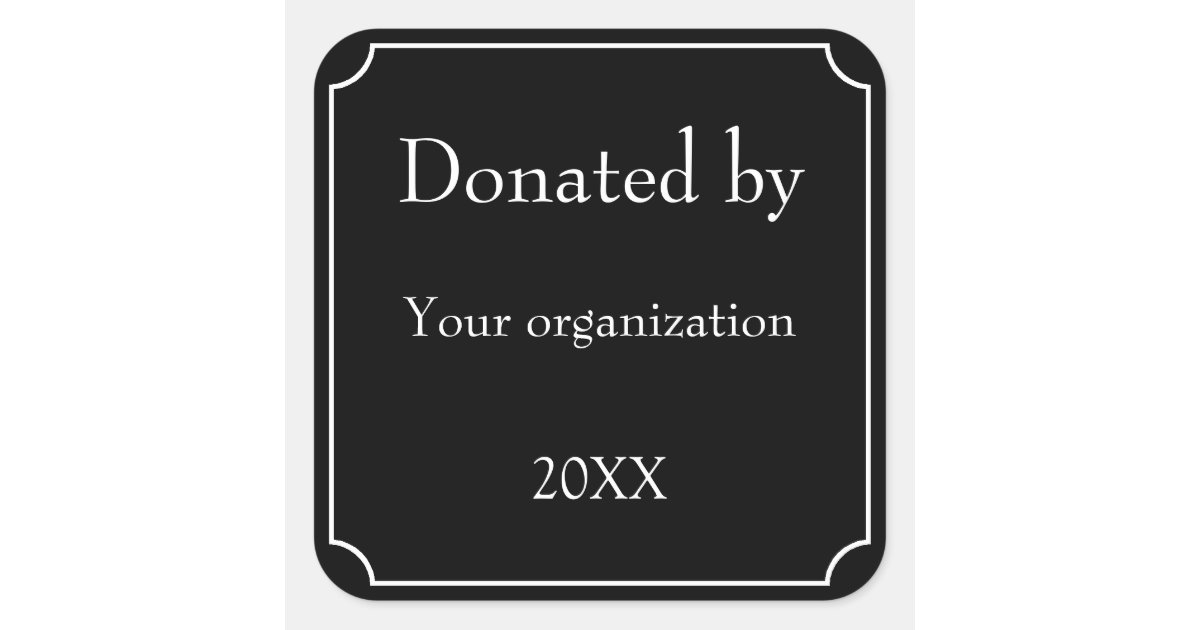 Donated By Template Square Sticker | Zazzle