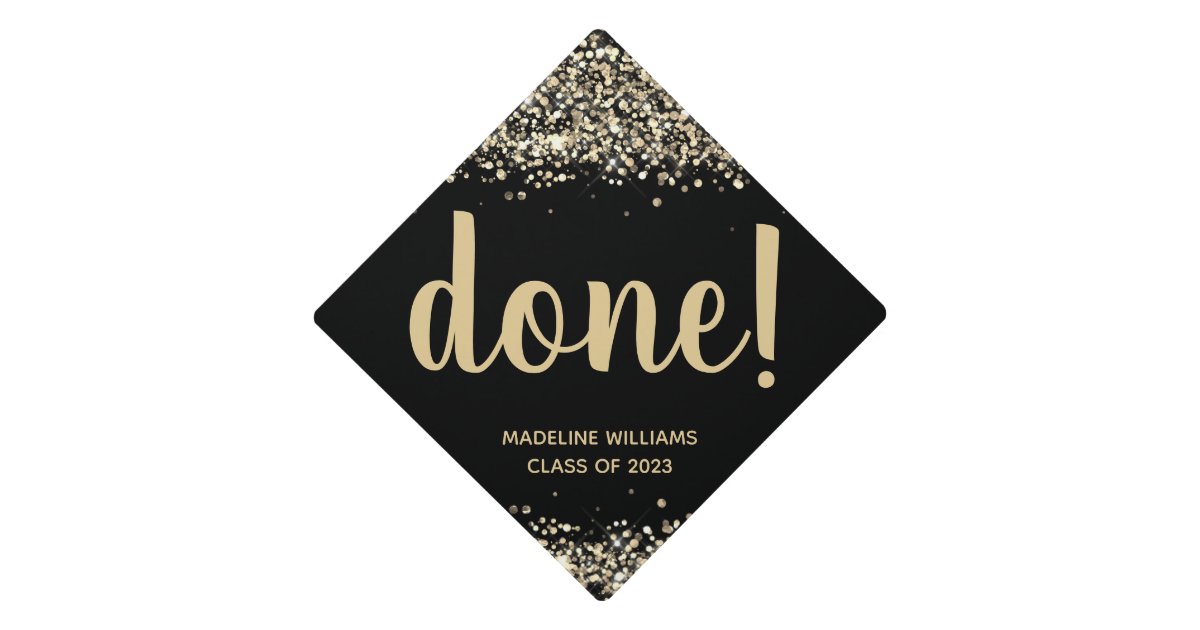 Done! Gold Glitter Graduation Cap | Zazzle