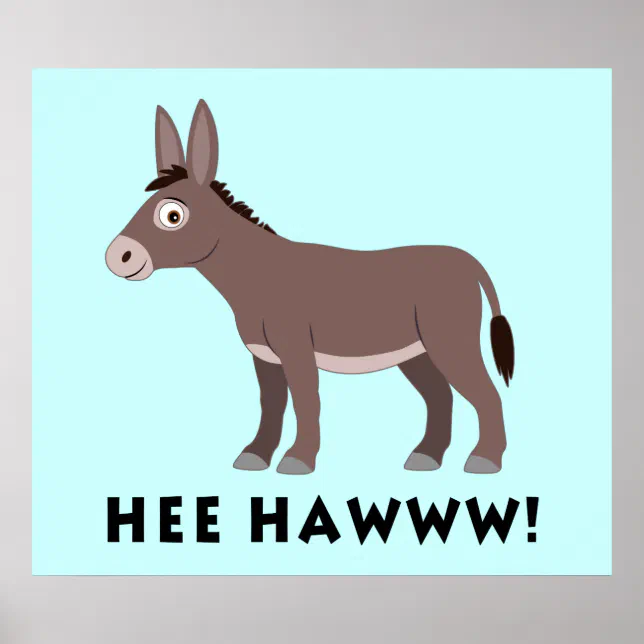 Donkey Cartoon Hee Hawww! Poster | Zazzle