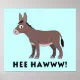 Donkey Cartoon Hee Hawww! Poster | Zazzle