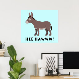 Donkey Cartoon Hee Hawww! Poster | Zazzle