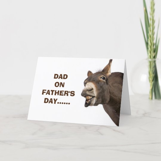 DONKEY SAYS HEE HAW ENJOY FATHER'S DAY DAD CARD | Zazzle.com