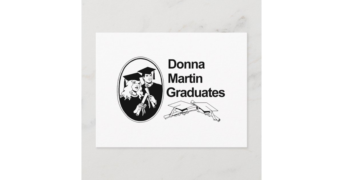 DONNA MARTIN GRADUATES ANNOUNCEMENT POSTCARD | Zazzle