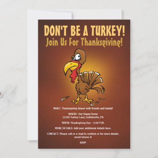 Don't Be A Turkey Funny Thanksgiving Invitation | Zazzle