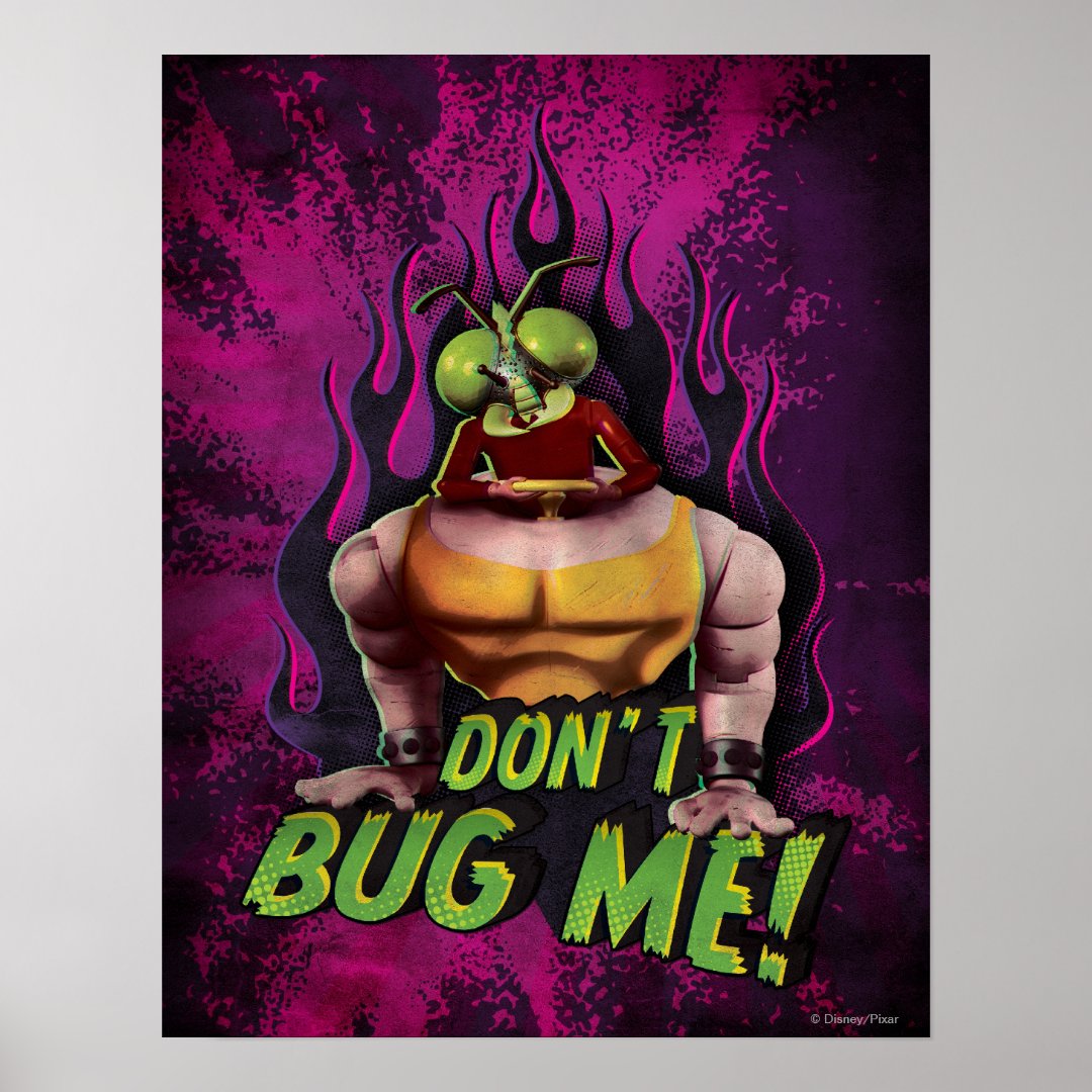 Don't Bug Me! Poster | Zazzle