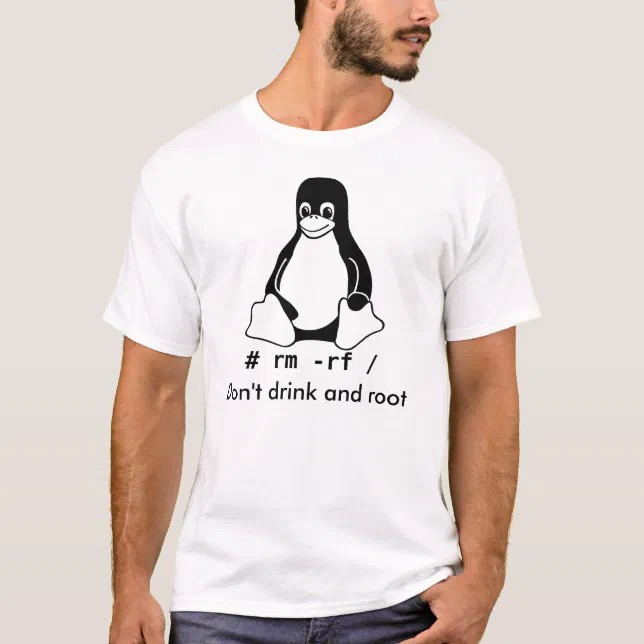 "Don't drink and root" Linux shirt | Zazzle