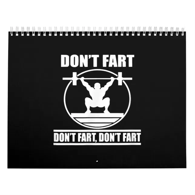 Dont Fart Funny Gym Workout Squat for Bodybuilder Calendar | Zazzle