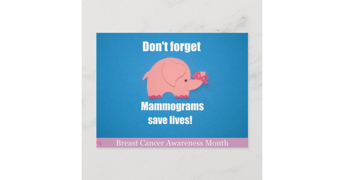 Don't forget, Mammograms save lives! Postcard | Zazzle