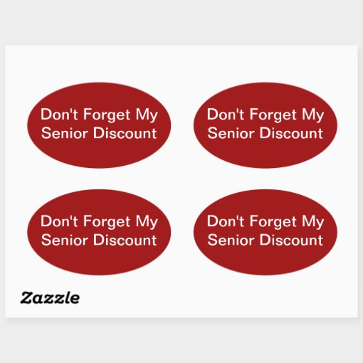 Don't Forget My Senior Discount Stickers | Zazzle