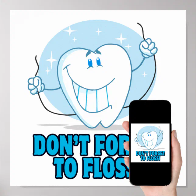 don't forget to floss flossing cartoon tooth poster | Zazzle