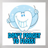 don't forget to floss flossing cartoon tooth poster | Zazzle