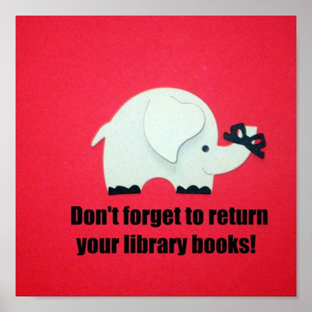 Don't forget to return your library books! poster | Zazzle