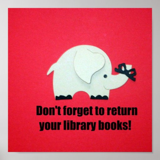 Don't forget to return your library books! poster | Zazzle