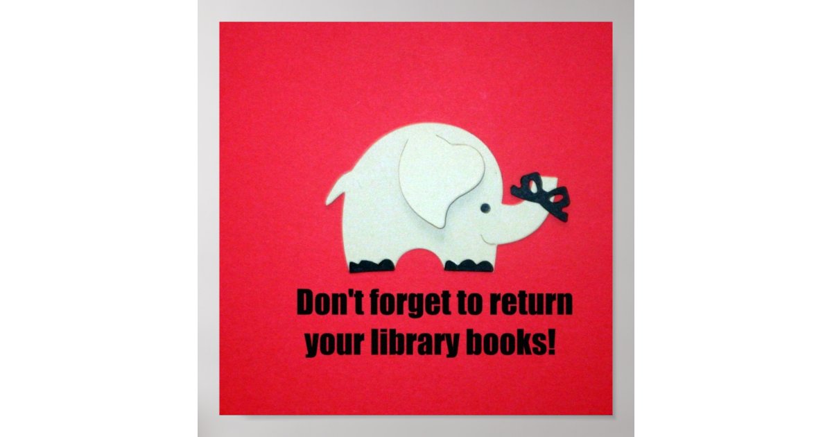 Don't forget to return your library books! poster | Zazzle
