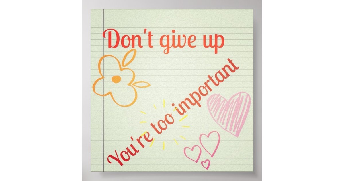 Dont give up poster | Zazzle