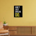 Don't Just Dream DO - Success Motivational Poster | Zazzle