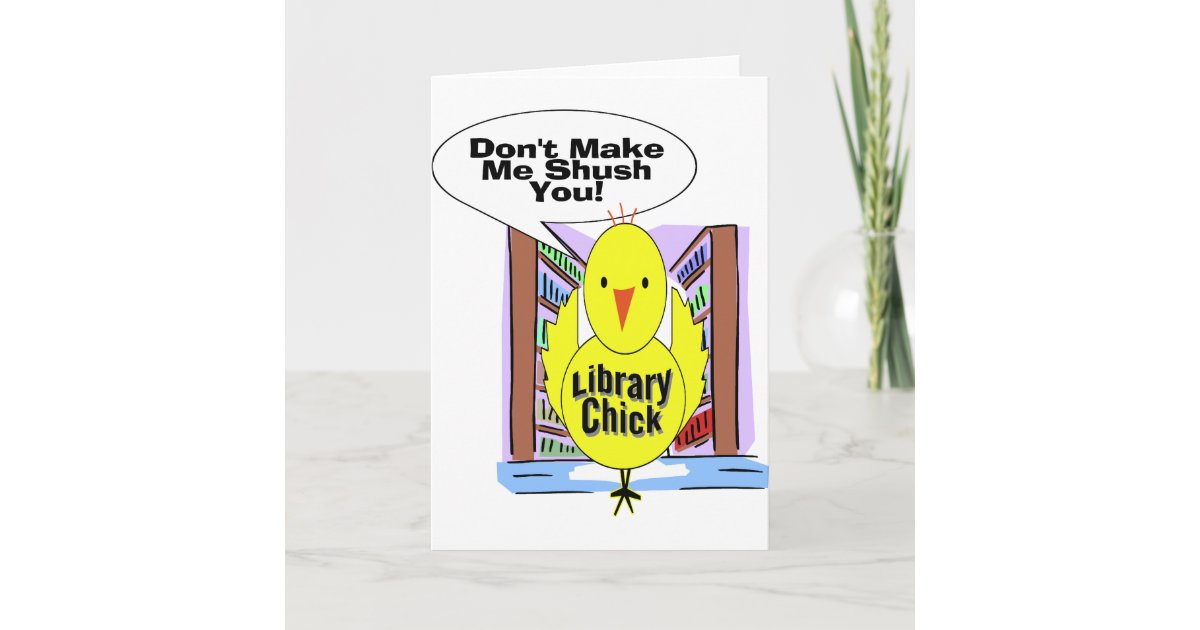Don't Me Me Shush You Card | Zazzle