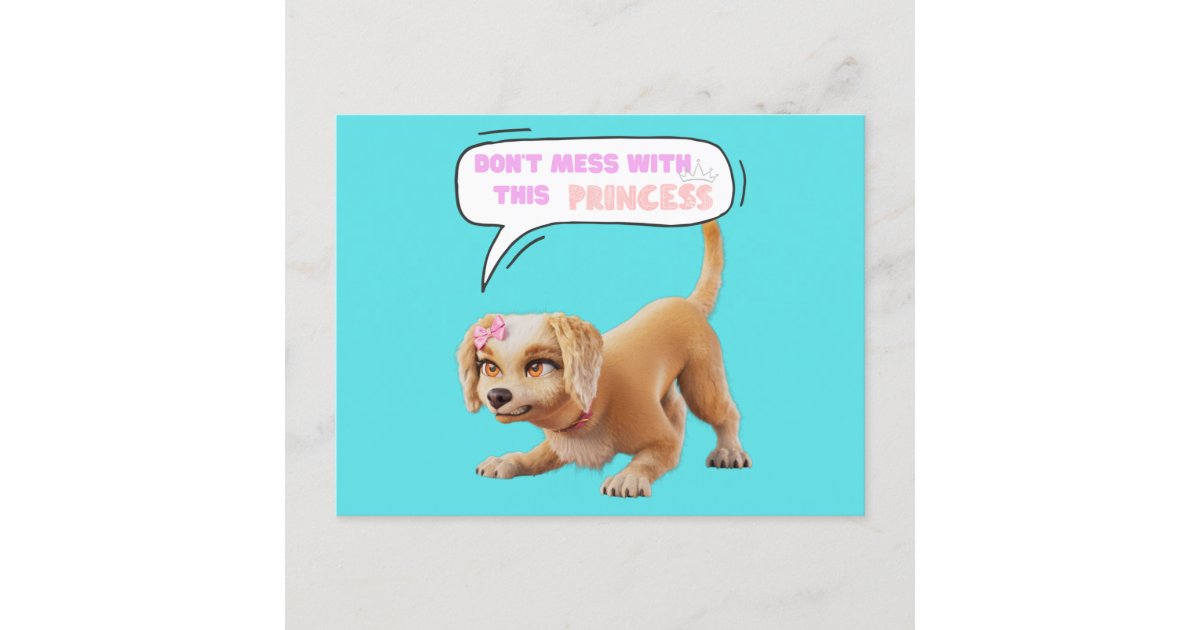 Don't Mess with This Princess Postcard | Zazzle
