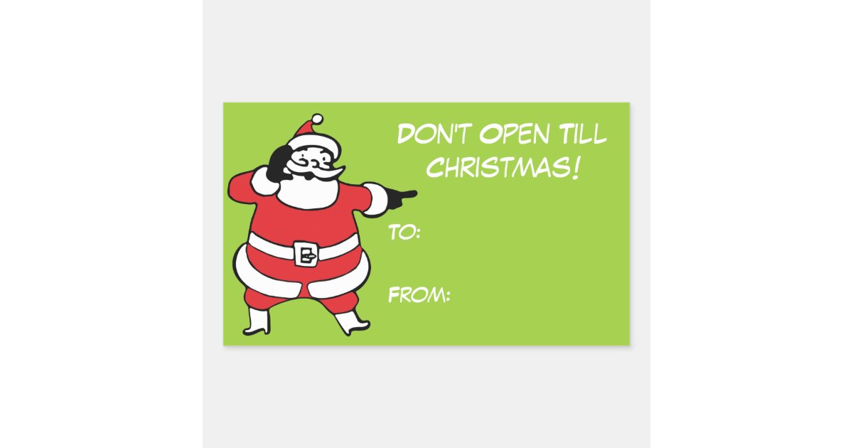 Don't Open Till Christmas Stickers | Zazzle