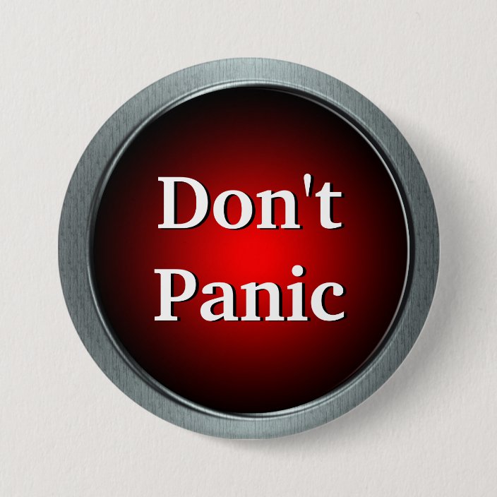 Don't Panic Button Pin | Zazzle.com