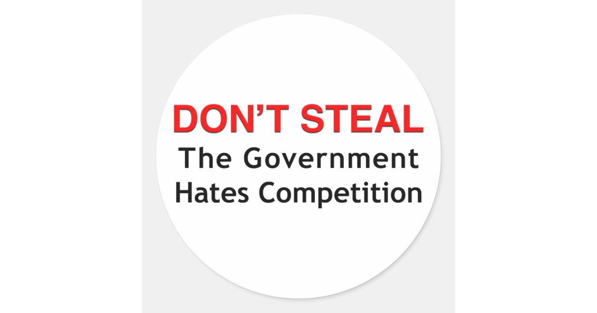Don't Steal Classic Round Sticker | Zazzle