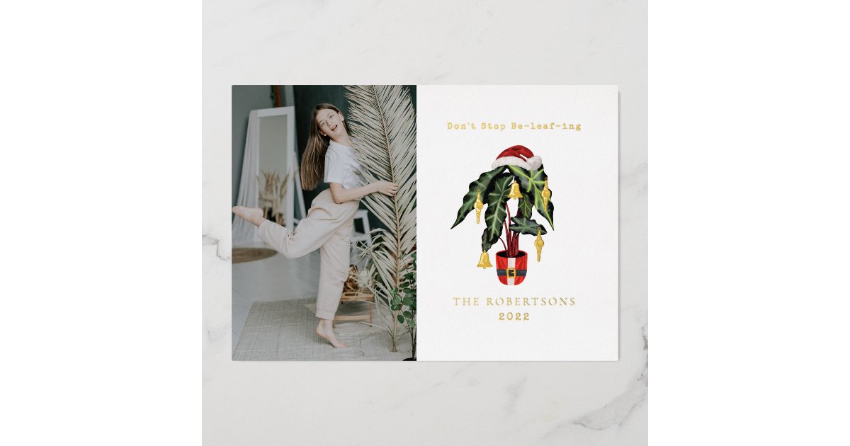 Don't Stop Be-leaf-ing Plant Christmas Foil Invitation | Zazzle