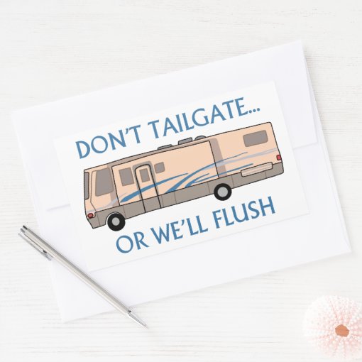 Don't Tailgate Rectangular Sticker | Zazzle