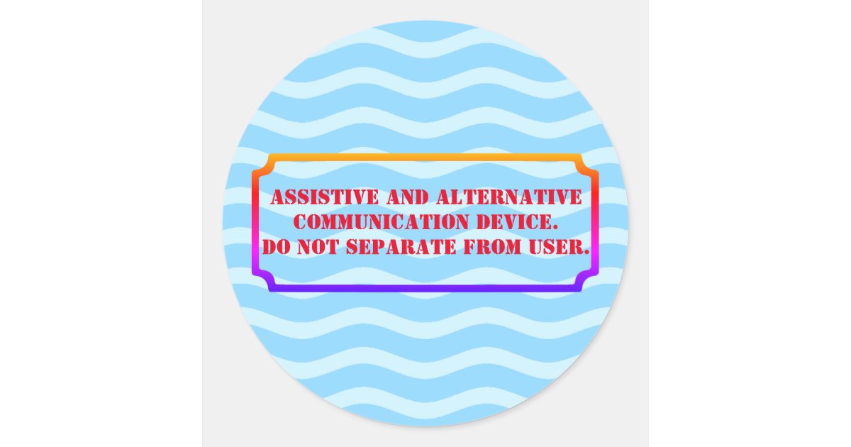 Don't Take Away AAC color Classic Round Sticker | Zazzle